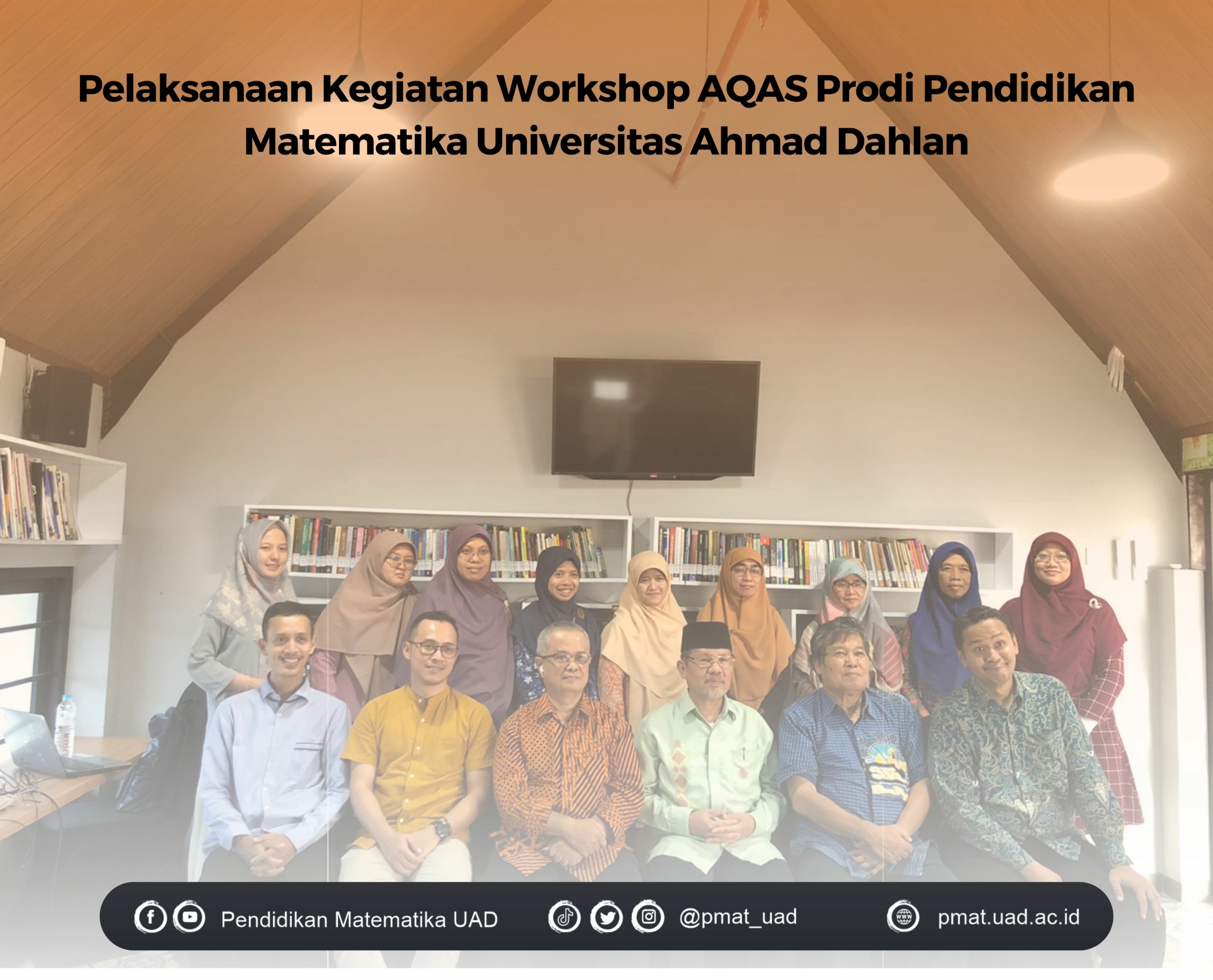 Pelaksanaan Kegiatan Workshop AQAS Prodi Pendidikan Matematika ...